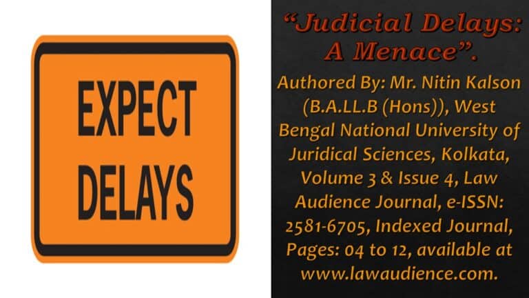 » Volume 3 & Issue 4 » Judicial Delays: A Menace
