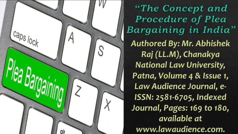The Concept and Procedure of Plea Bargaining in India
